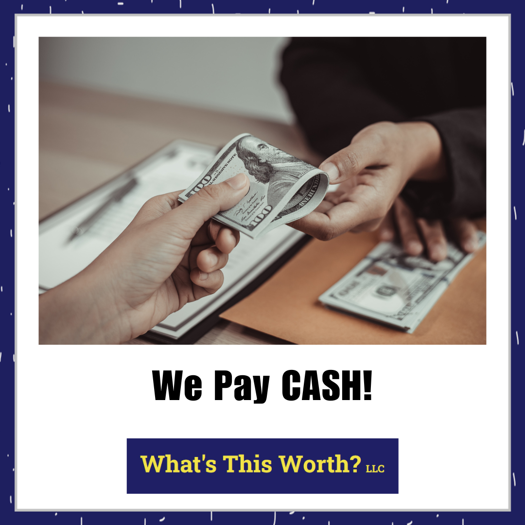 What's This Worth » We buy and pay CASH